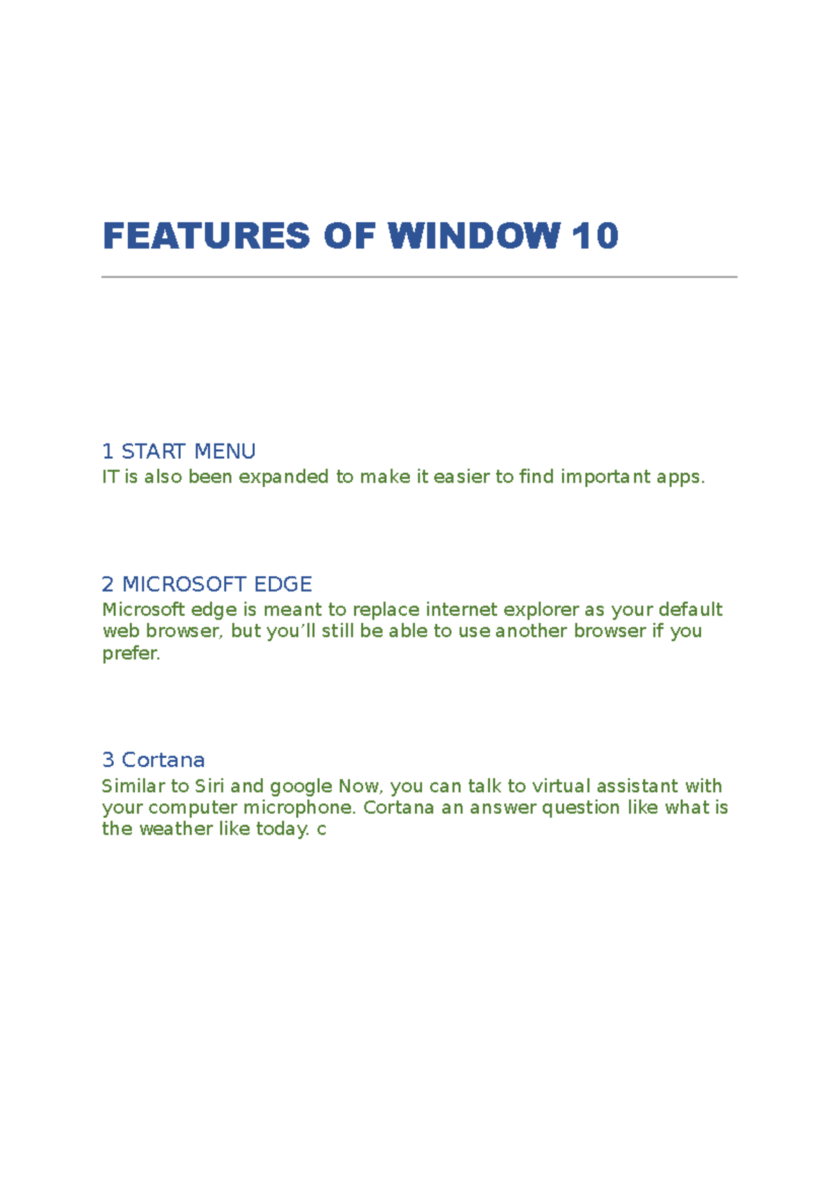 Features OF Window 10 - FEATURES OF WINDOW 10 1 START MENU IT is also been expanded to make it ...