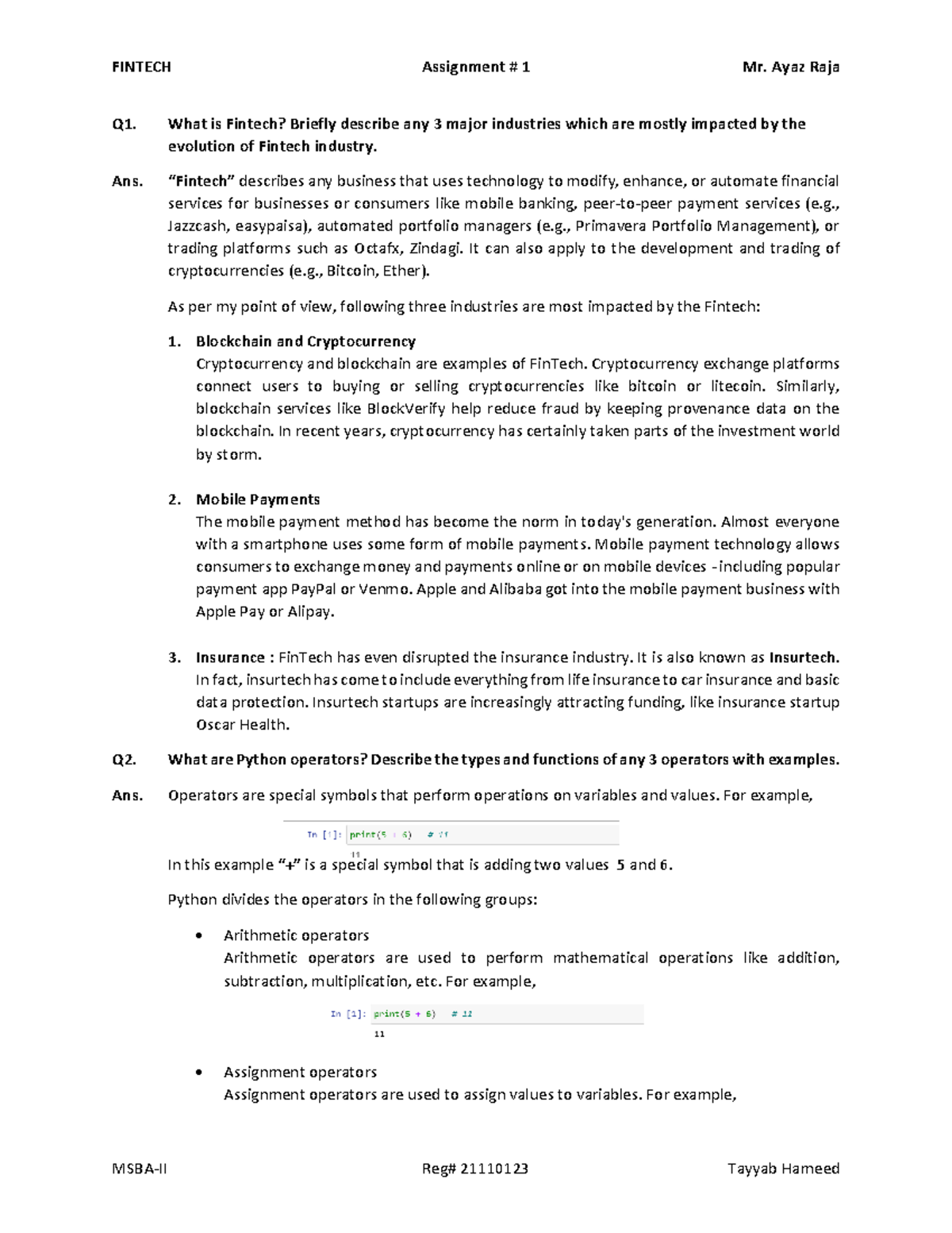 Assignment 1 - Reply - FINTECH Assignment # 1 Mr. Ayaz Raja MSBA-II Reg# 21110123 Tayyab Hameed ...