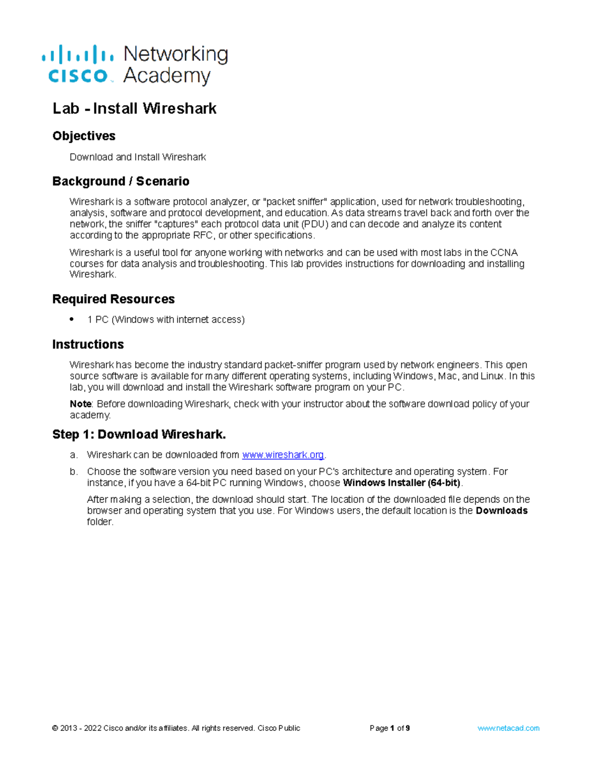 3.7.9 Lab - Install Wireshark - Objectives Download and Install Wireshark Background / Scenario ...