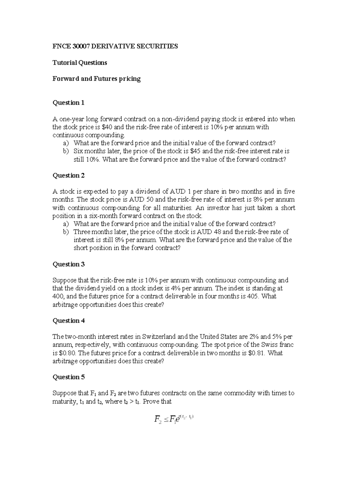 Forward and futures pricing questions - FNCE 30007 DERIVATIVE ...