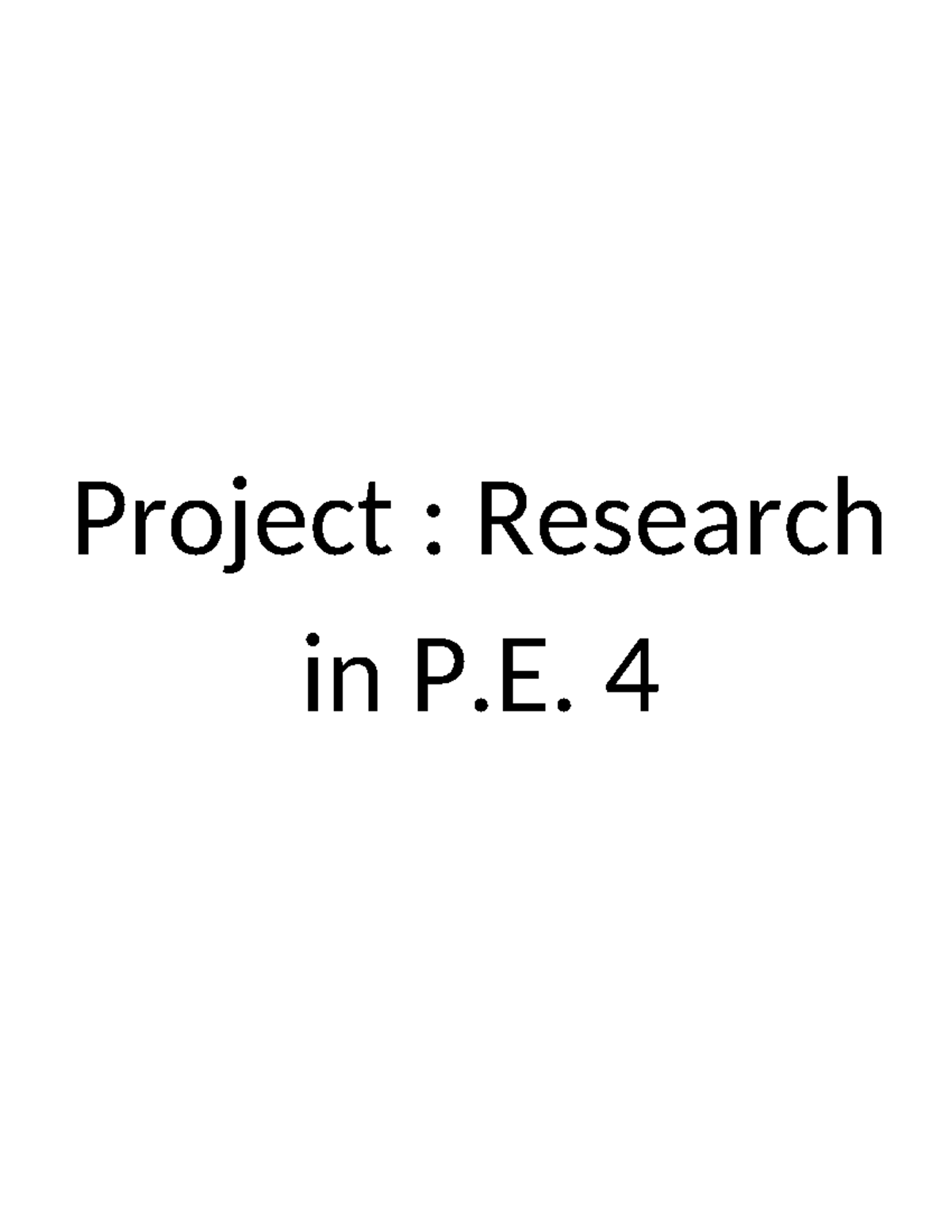 P.E. Project -WPS Office - Project : Research in P. 4 May Kayla F ...