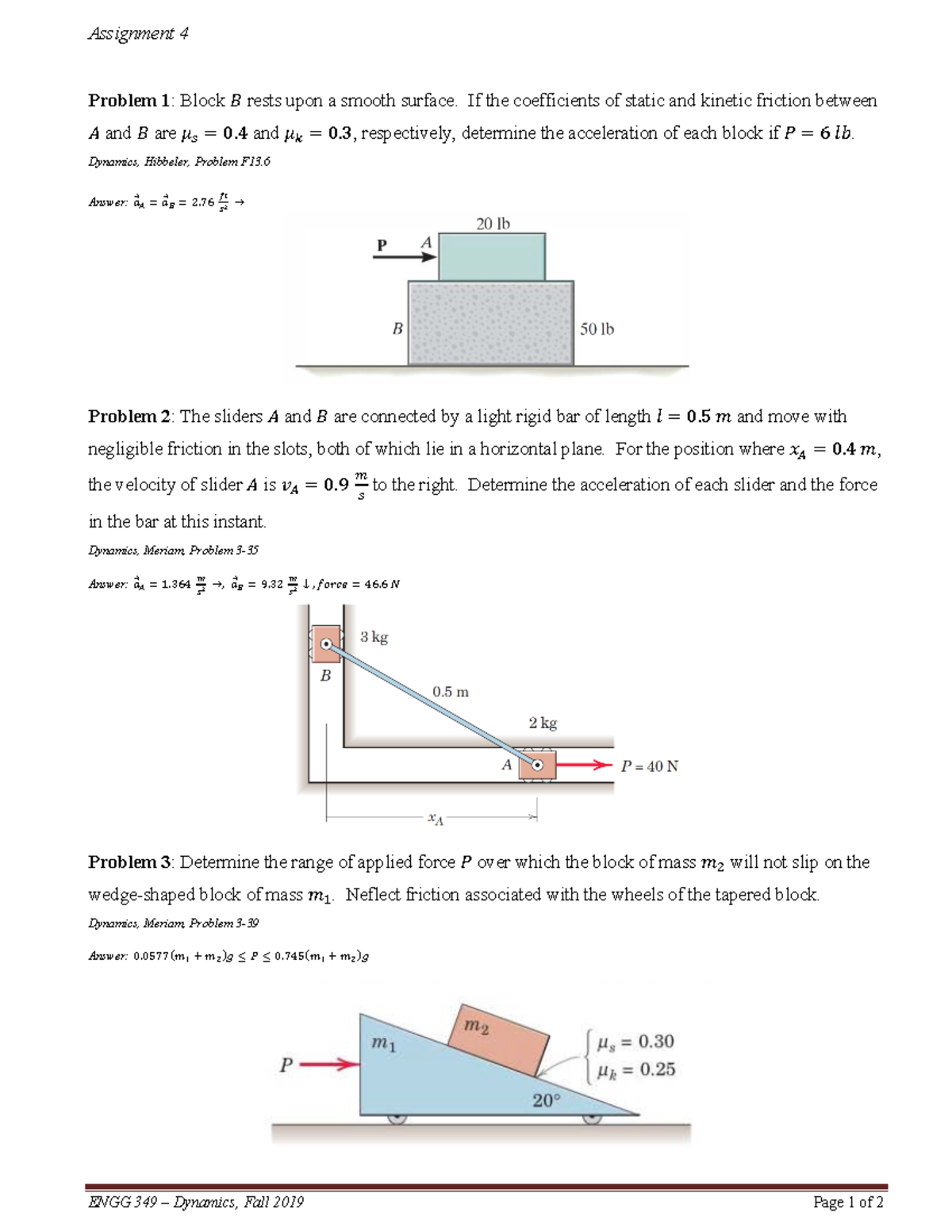 Assignment 4 - notes - Assignment 4 ENGG 349 – Dynamics, Fall 2019 Page ...