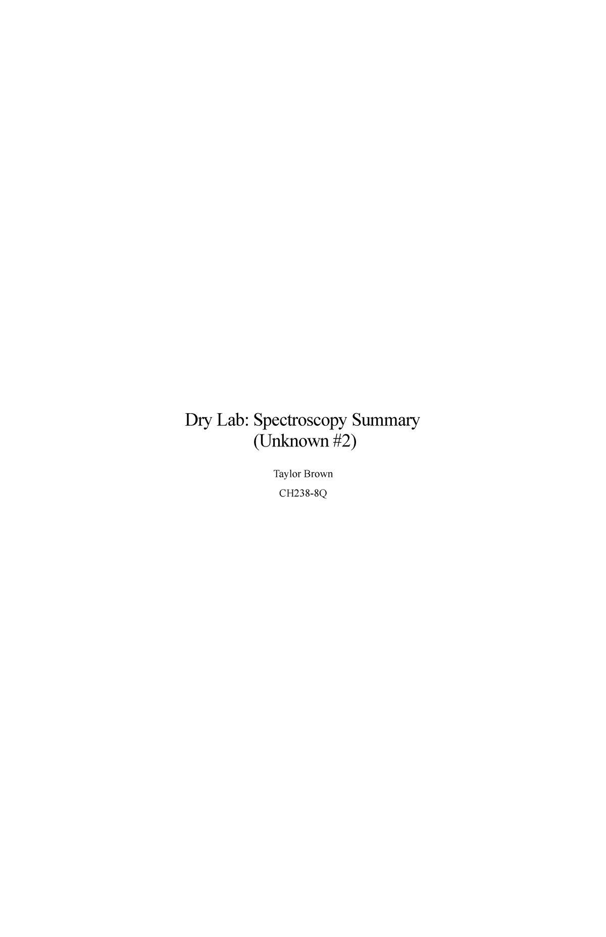Dry Lab Individual Lab Report - Dry Lab: Spectroscopy Summary (Unknown ...