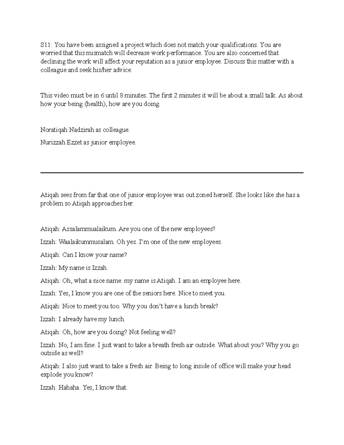 ELC650 EXAMPLE OF DIALOGUE - S11: You have been assigned a project ...