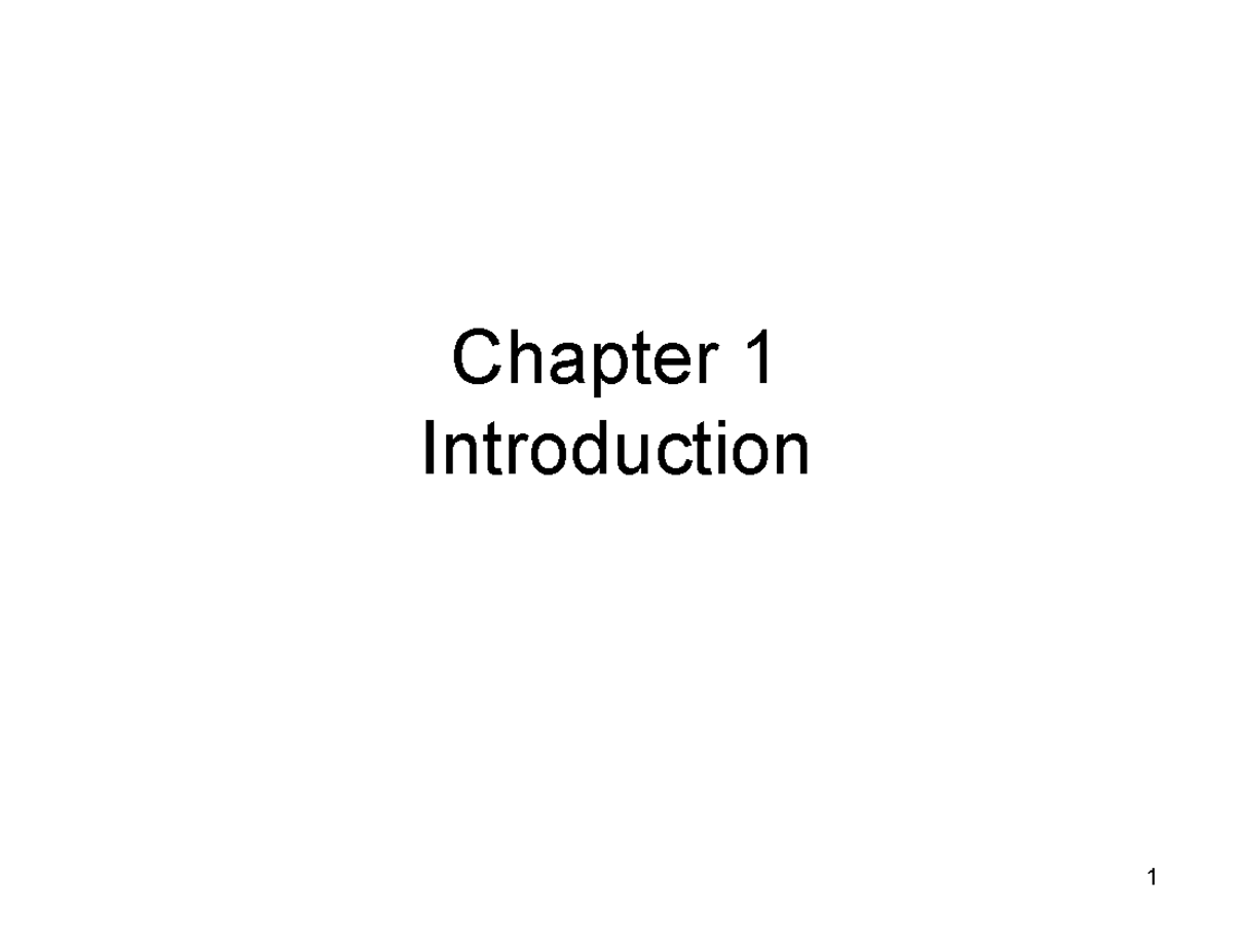 Chapter 1 Notes - Tony Class - Chapter 1 Introduction What you will ...