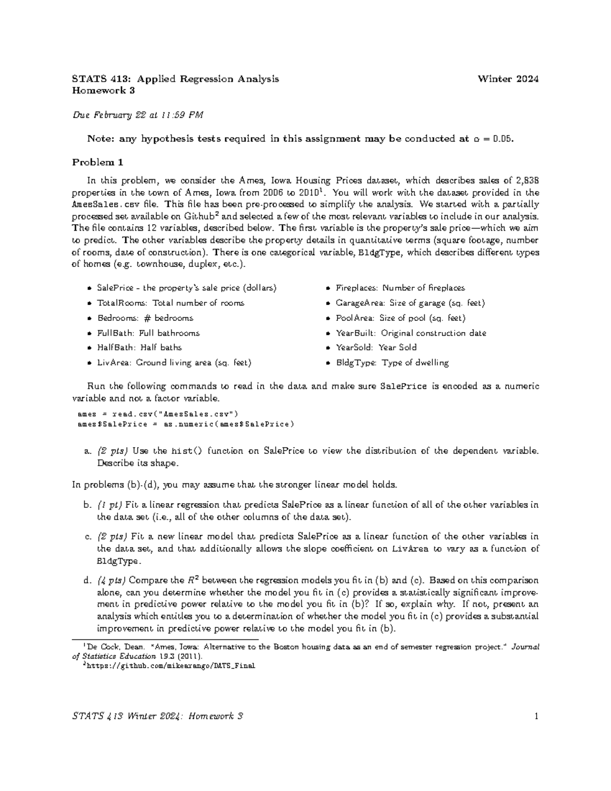 Stats 413 Homework 3 - STATS 413: Applied Regression Analysis Winter 2024 Homework 3 Due ...