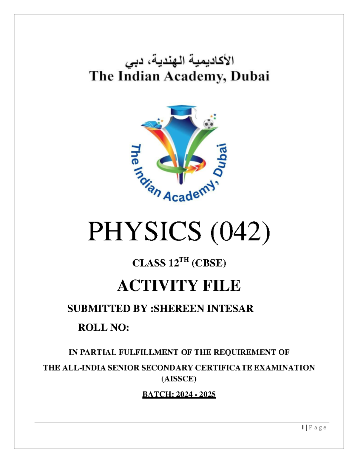 Activities Physics - PHYSICS (042) CLASS 12 TH (CBSE) ACTIVITY FILE SUBMITTED BY :SHEREEN ...