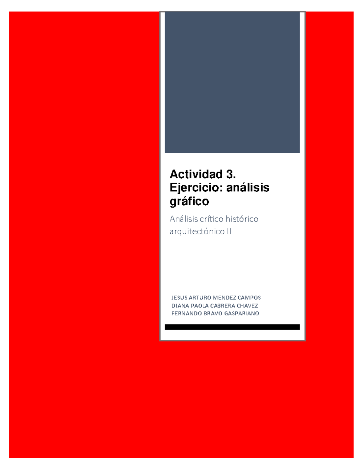 Actividad 3 análisis gráfico - Actividad 3. Ejercicio: análisis gráfico Análisis crítico ...