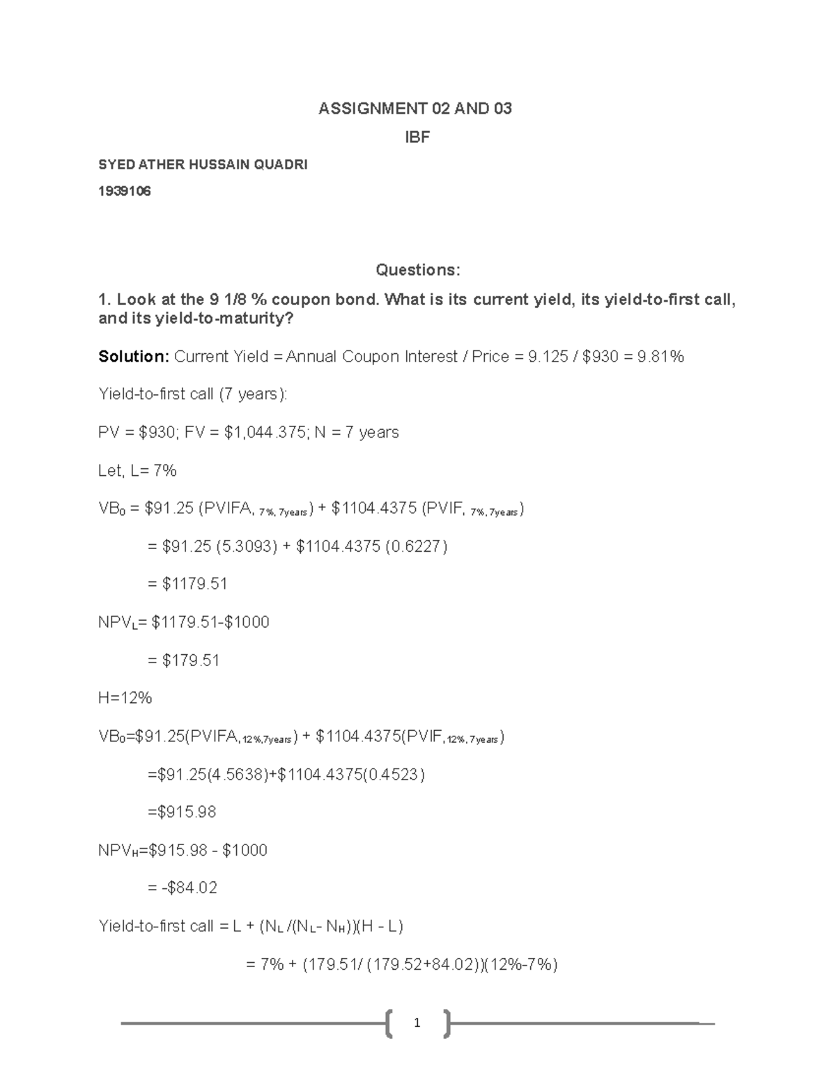 IBF Assignment - IBF - ASSIGNMENT 02 AND 03 IBF SYED ATHER HUSSAIN QUADRI 1939106 **Questions ...