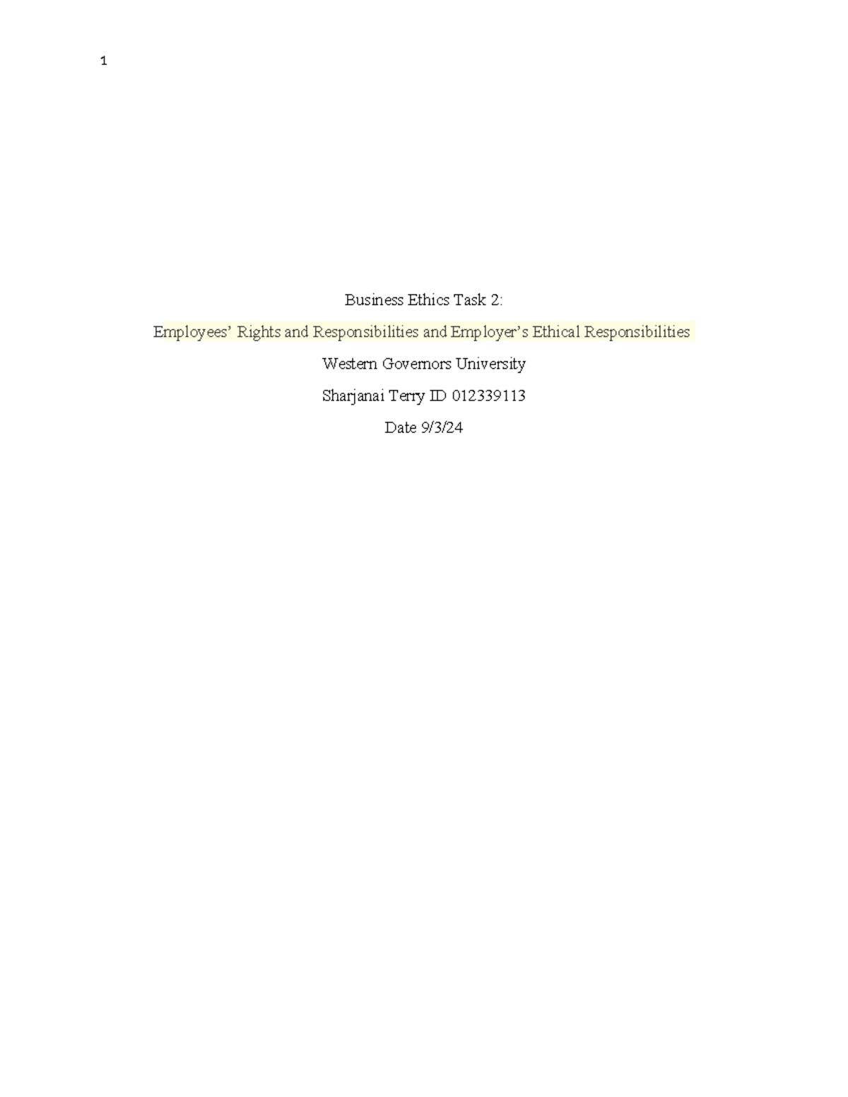 C717 Task 2 passed - 1 Business Ethics Task 2: Employees’ Rights and ...