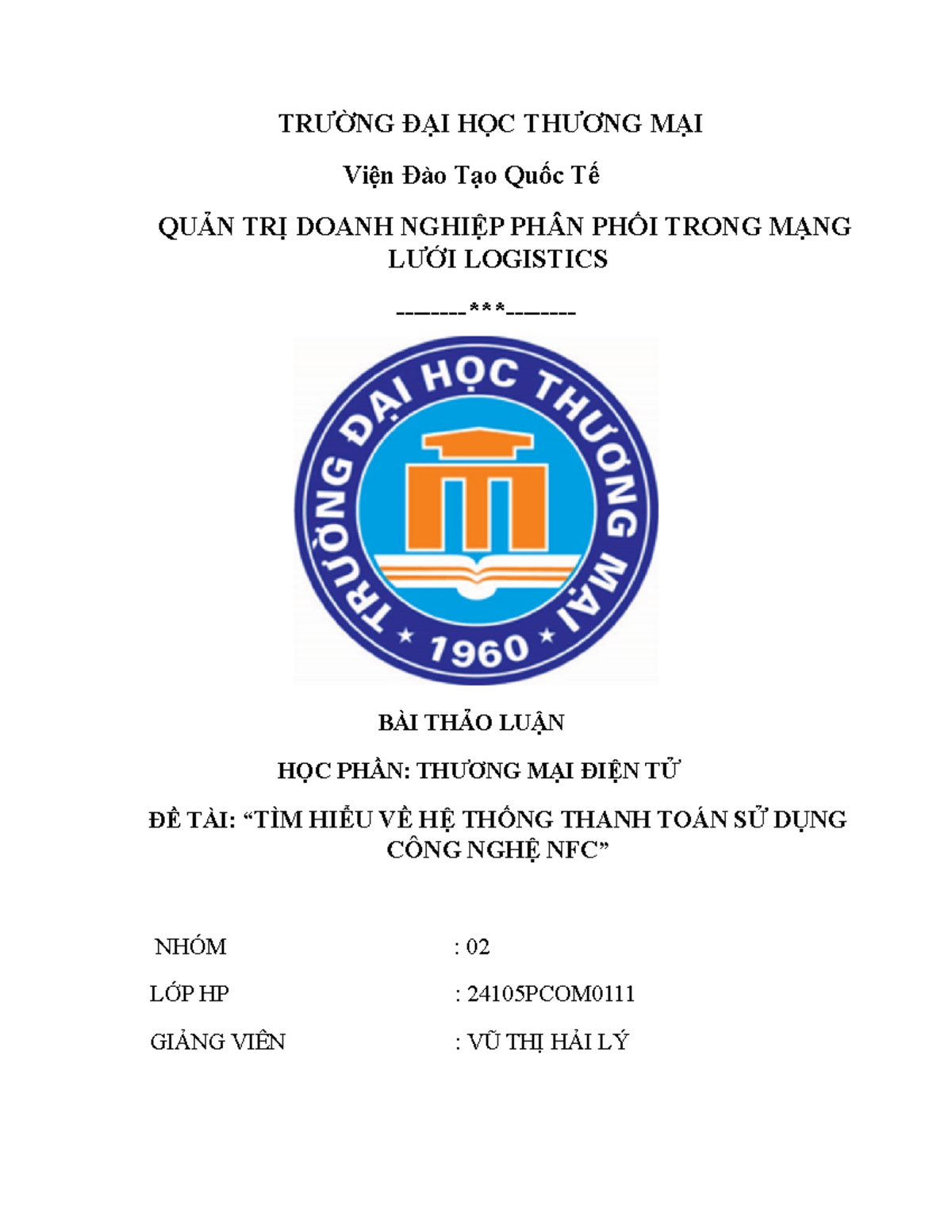 TMDT-NHÓM-2 - TMDT-NHÓM-2 - TRƯỜNG ĐẠI HỌC THƯƠNG MẠI Viện Đào Tạo Quốc ...