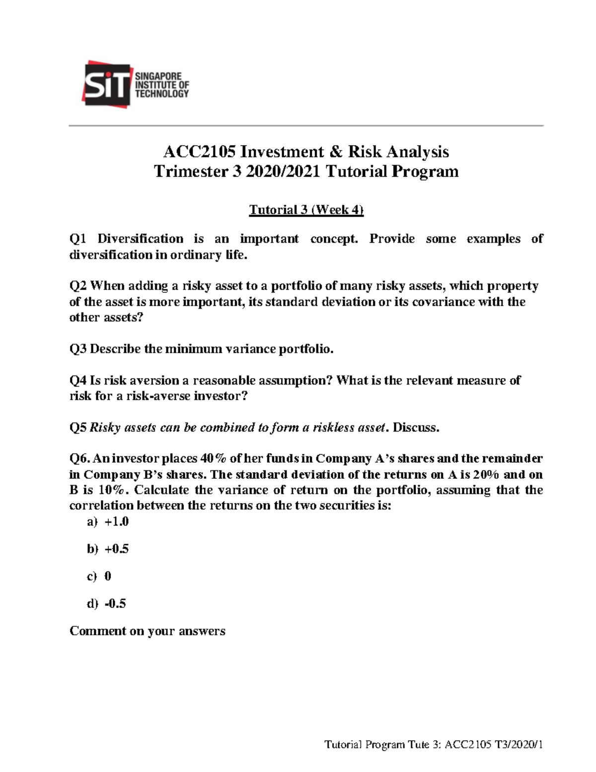 AY2020 T3 IA Tutorial Program Tute 3 - Tutorial Program Tute 3: ACC2105 ...