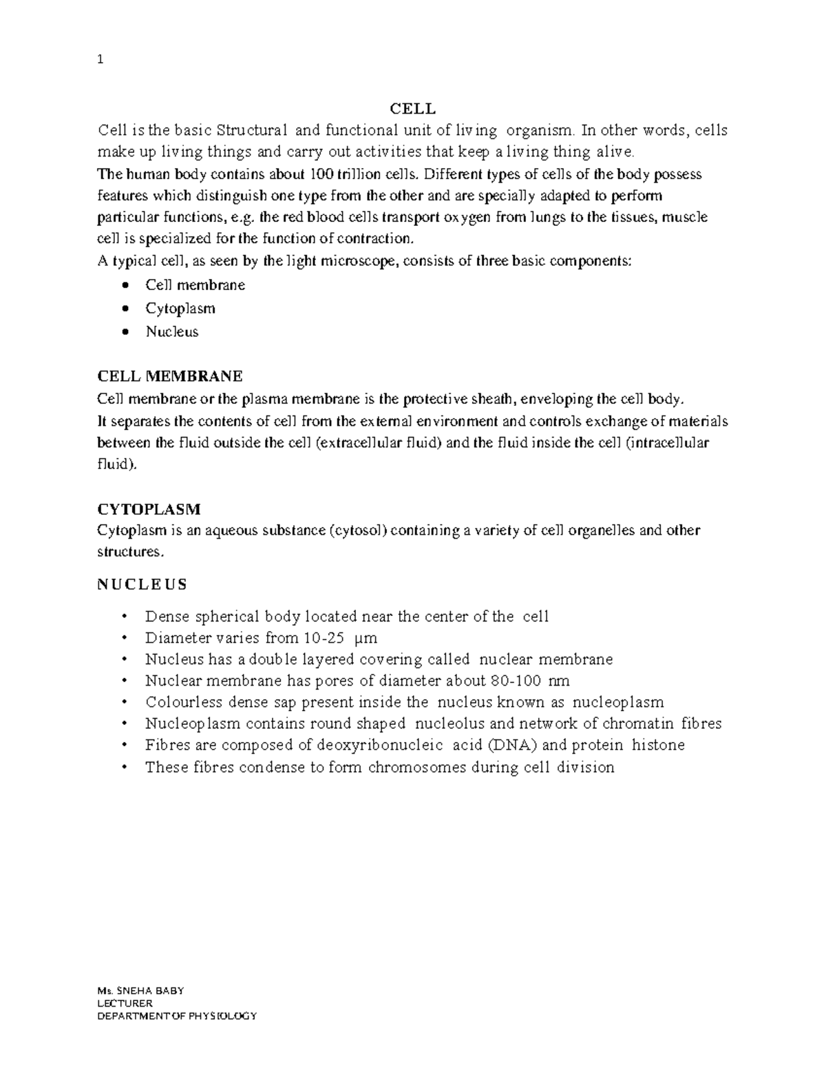 CELL Notes AHS-JP - Ms. SNEHA BABY LECTURER CELL Cell is the basic ...