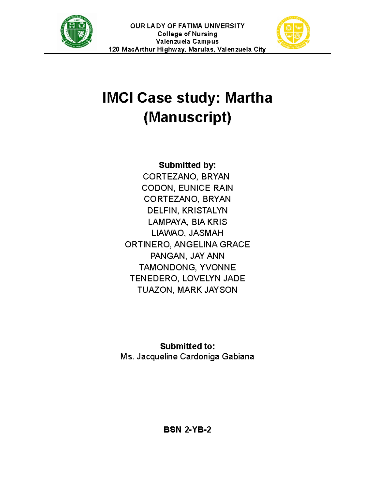 G1 Case study Martha 1 - OUR LADY OF FATIMA UNIVERSITY College of Nursing Valenzuela Campus 120 ...