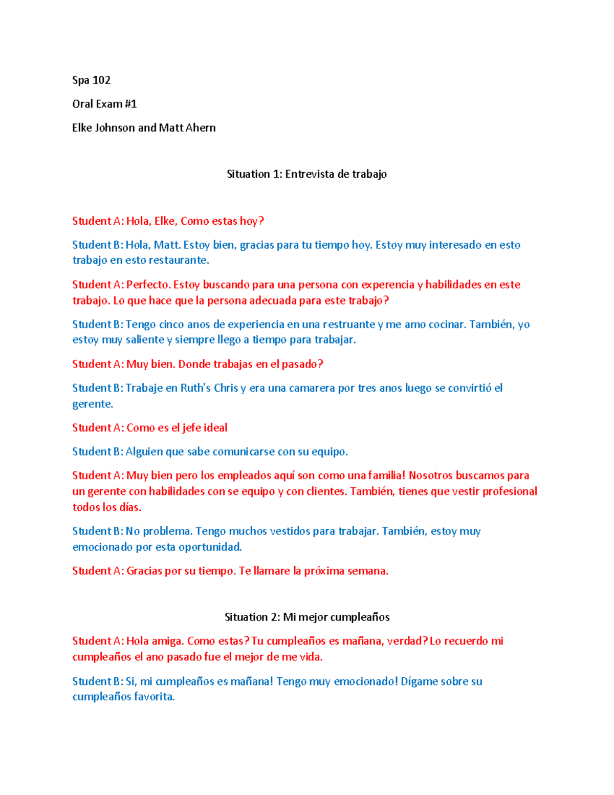 Oral Exam 1. complete. - Spa 102 Oral Exam Elke Johnson and Matt Ahern ...