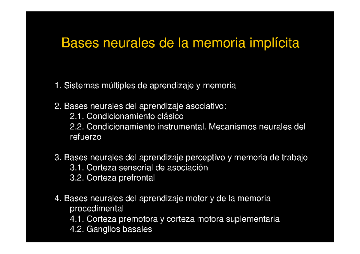 Tema 10. Bases neurales de la memoria implicita - Bases neurales de la ...