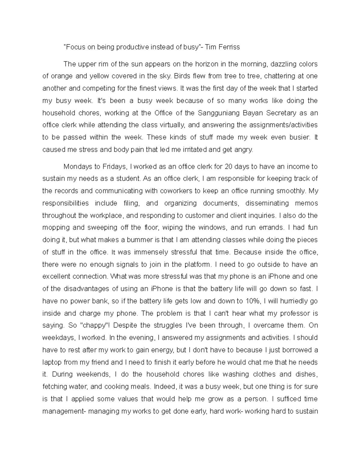 1st week Journal about my life - “Focus on being productive instead of ...