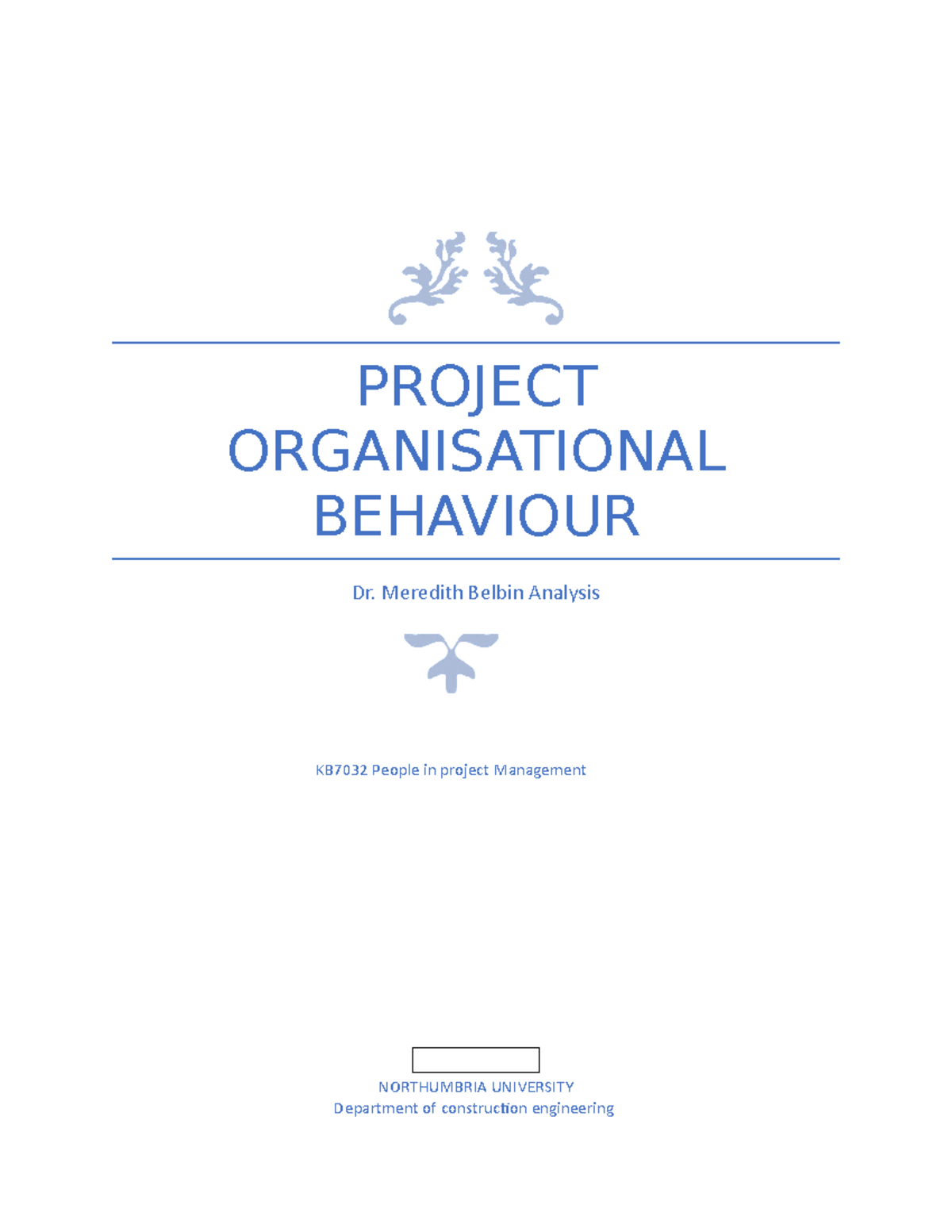 Kb7032 People in project management - PROJECT ORGANISATIONAL BEHAVIOUR ...
