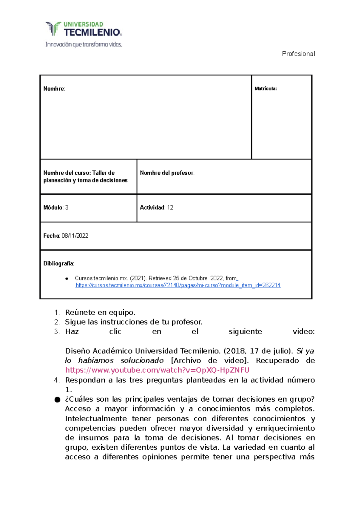 Act 12 TPTD - 4. Respondan a las tres preguntas planteadas en la ...