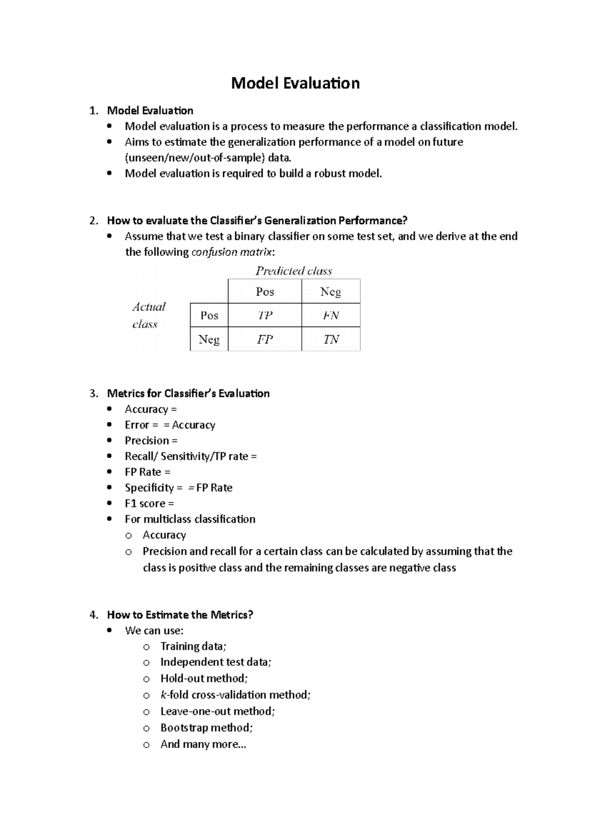 Model Evaluation - Aims to estimate the generalization performance of a ...