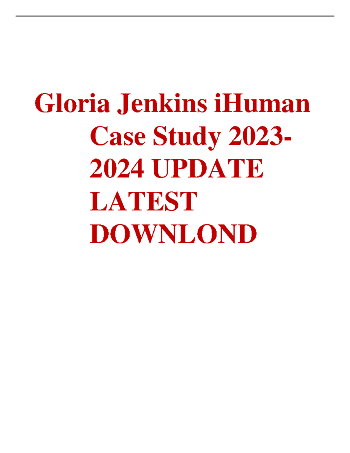 Gloria Jenkins i Human Case Study 2023-2024 Update - nursing - Gloria Jenkins iHuman Case Study ...