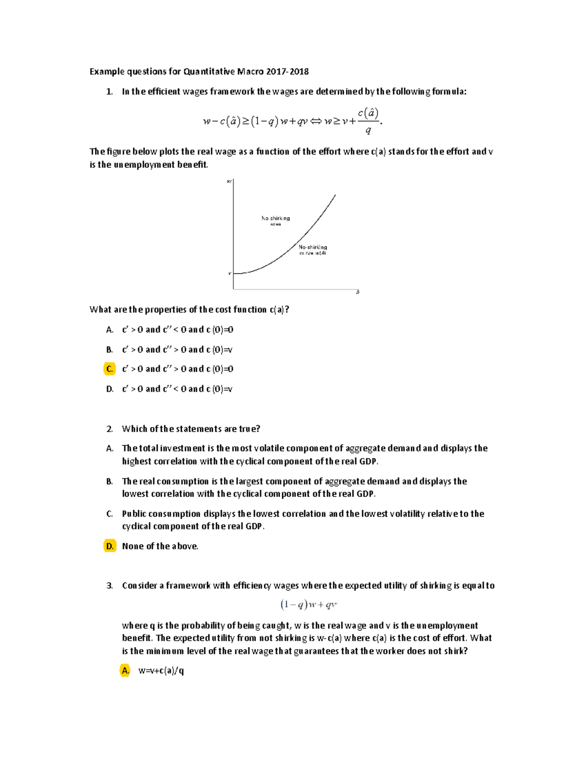 Example questions - In the efficient wages framework the wages are ...