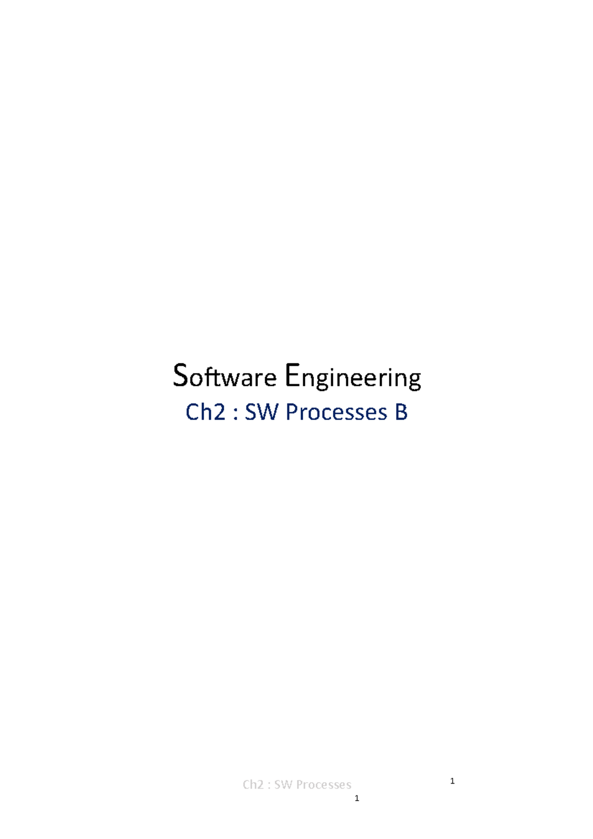 Software Engineering - Software Engineering Processes 2 - Software Engineering Ch2 : SW ...