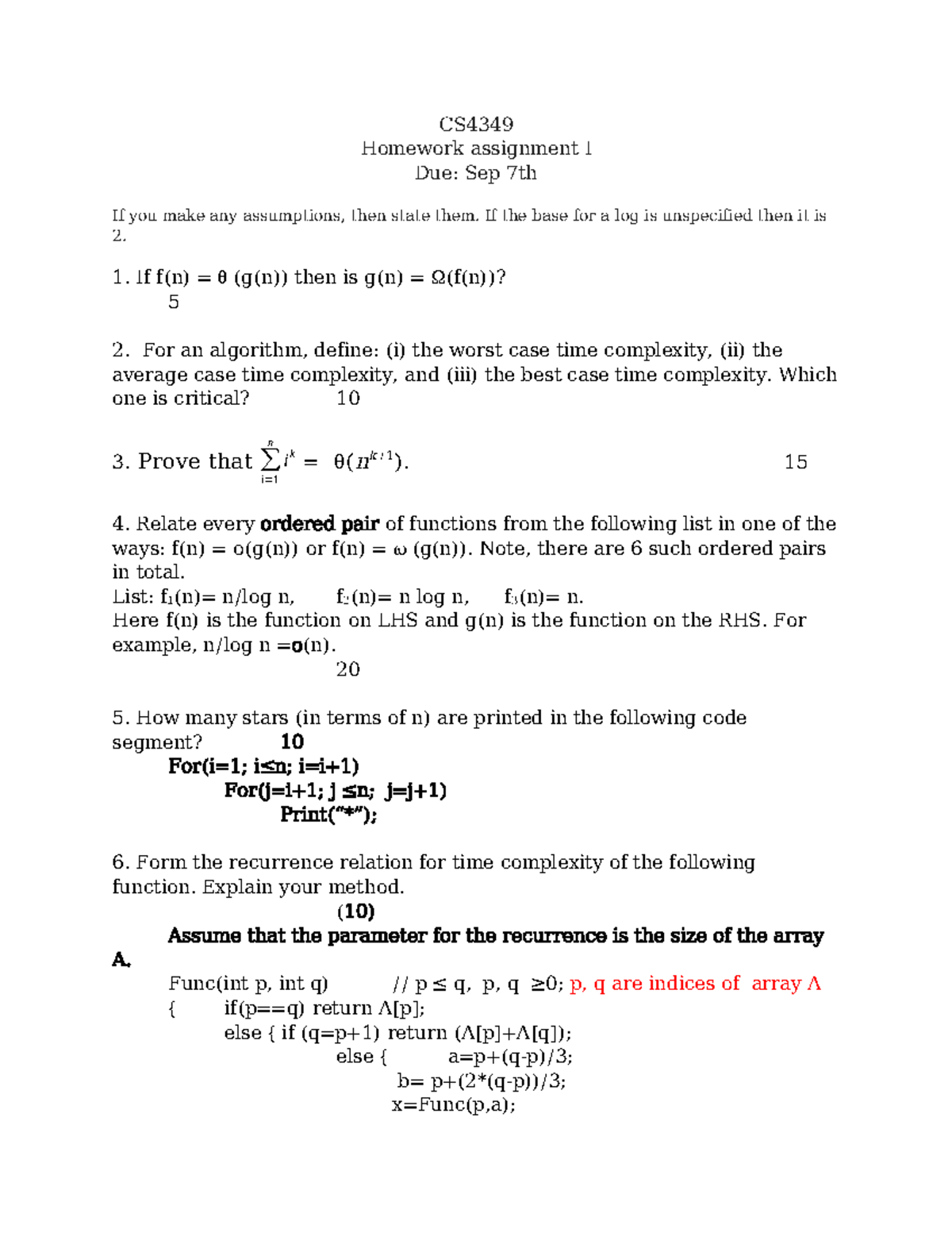 H1 - Tagged - Homework - CS Homework assignment I Due: Sep 7th If you make any assumptions, then ...