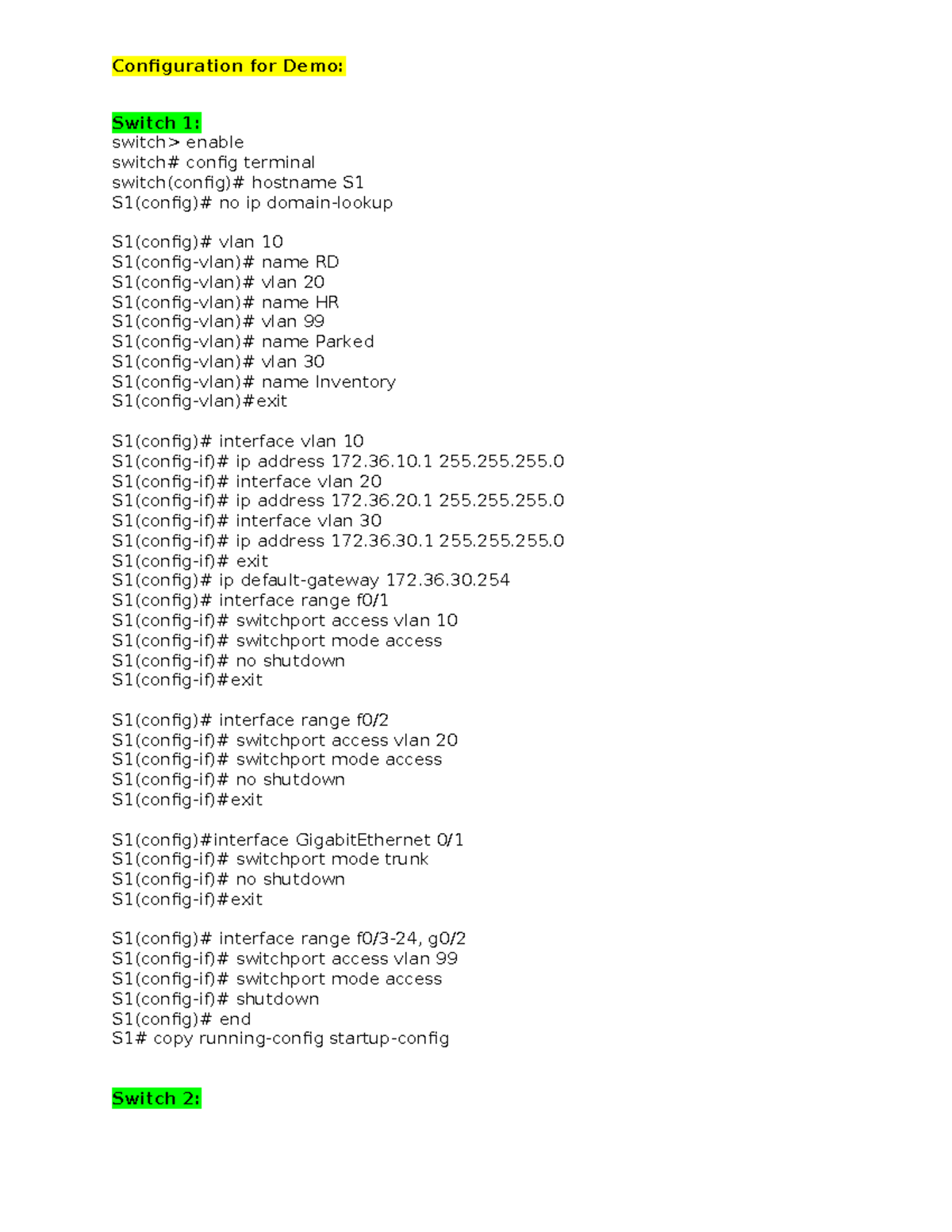 Configuration Bluerays - Switch 1: switch> enable switch# config ...