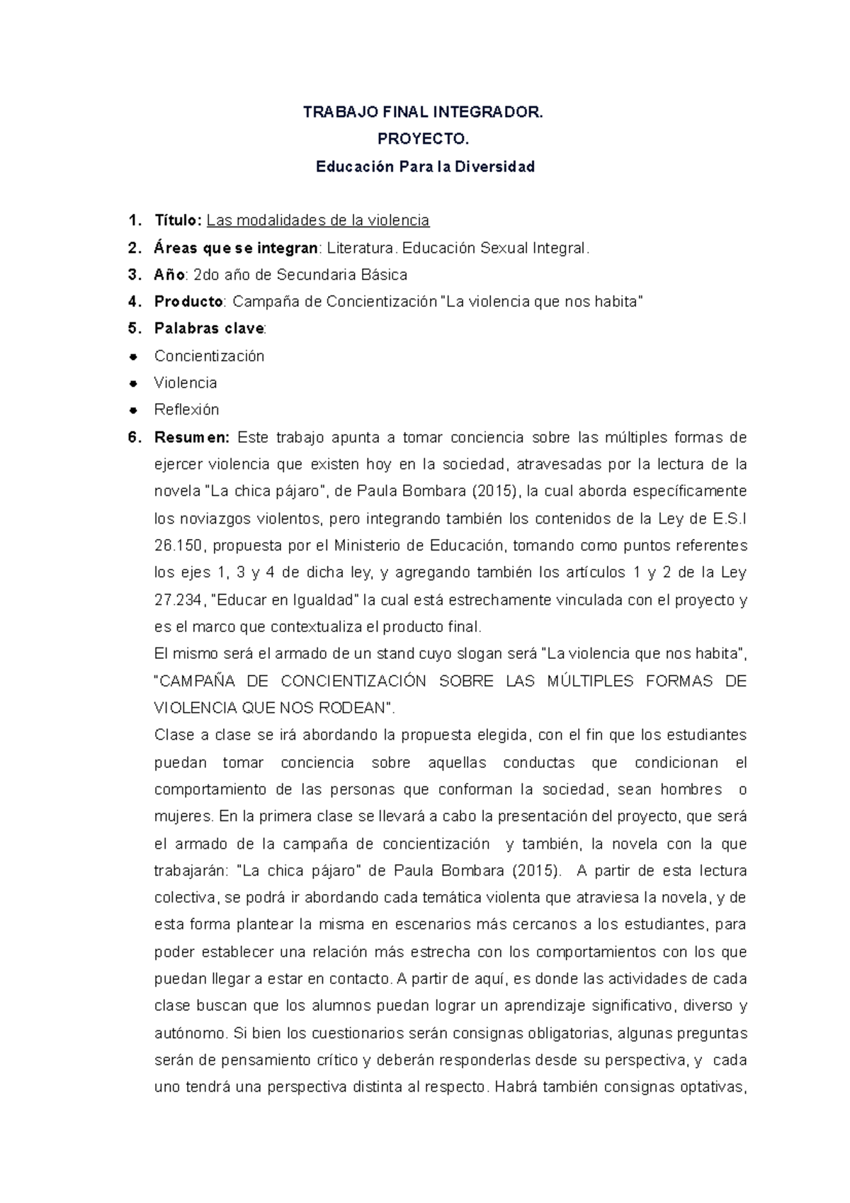 Proyecto EDI, Trabajo Final Integrador - TRABAJO FINAL INTEGRADOR. PROYECTO. Educación Para la ...