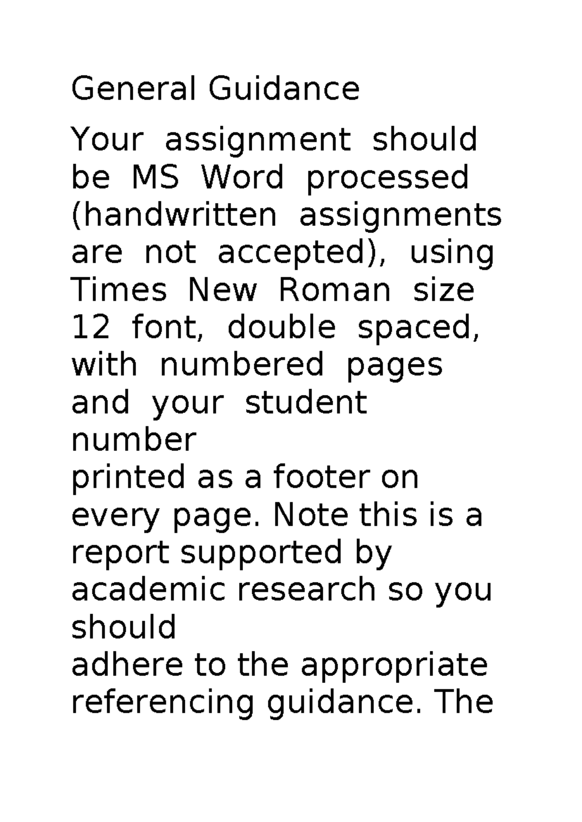 General Guidance - notes - General Guidance Your assignment should be ...