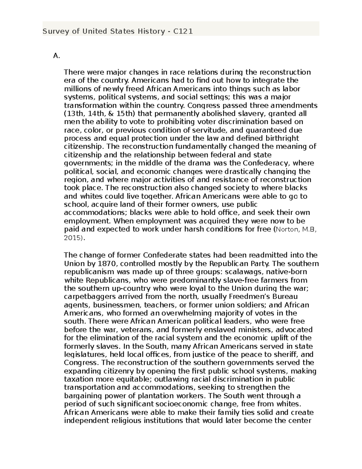 C121 - Task 3 - US History - A. There were major changes in race ...