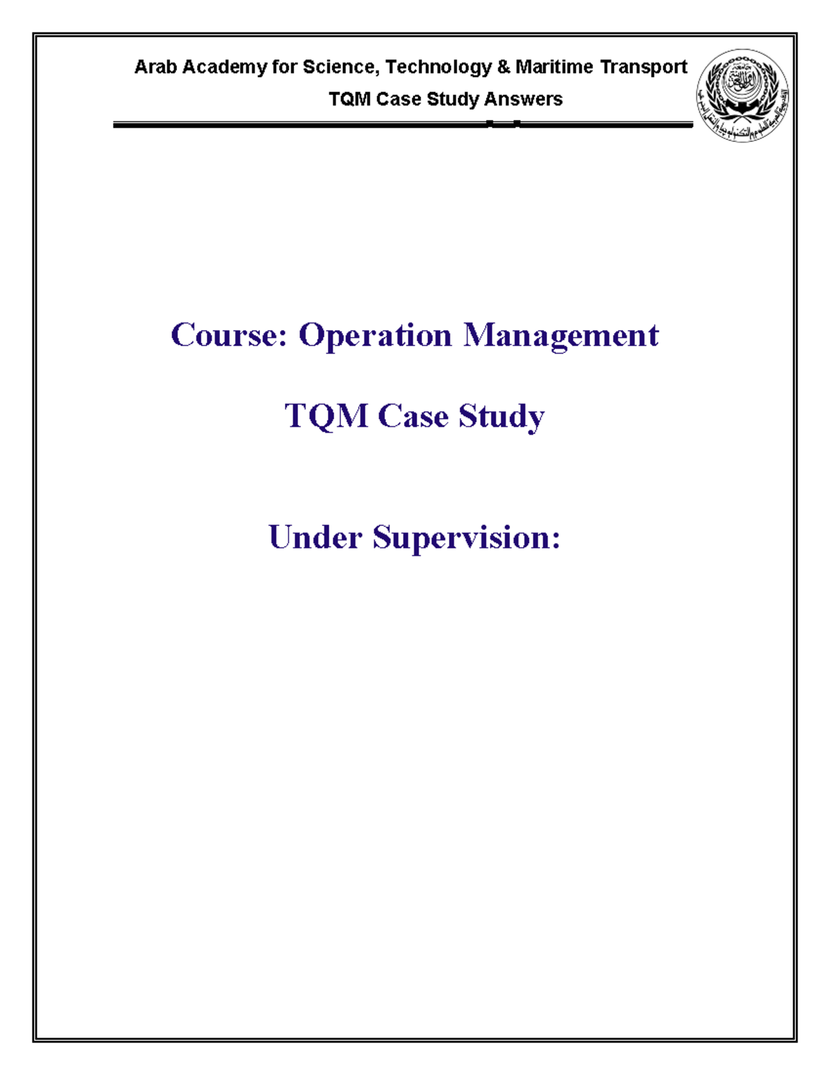 TQM Case study - Operation - TQM Case Study Answers Course: Operation Management TQM Case Study ...