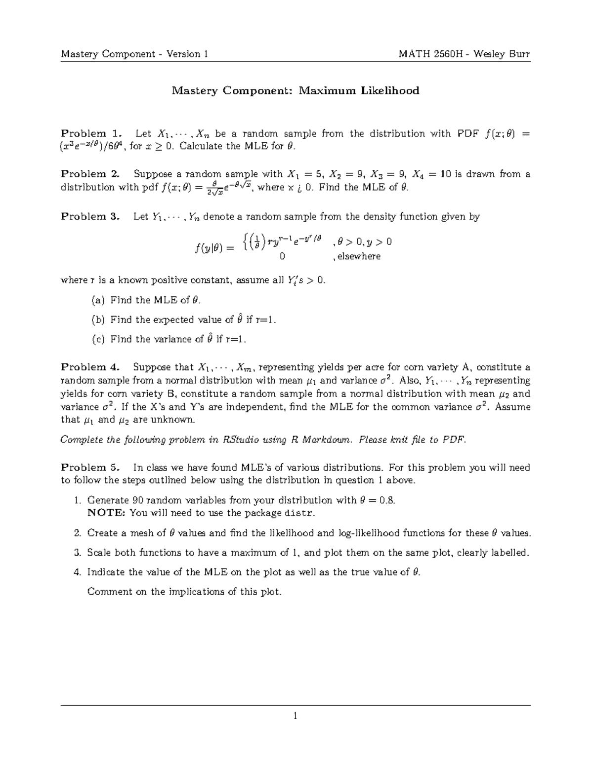 Mastery Maximum Likelihood V1 - Mastery Component - Version 1 MATH 2560H - Wesley Burr Mastery ...