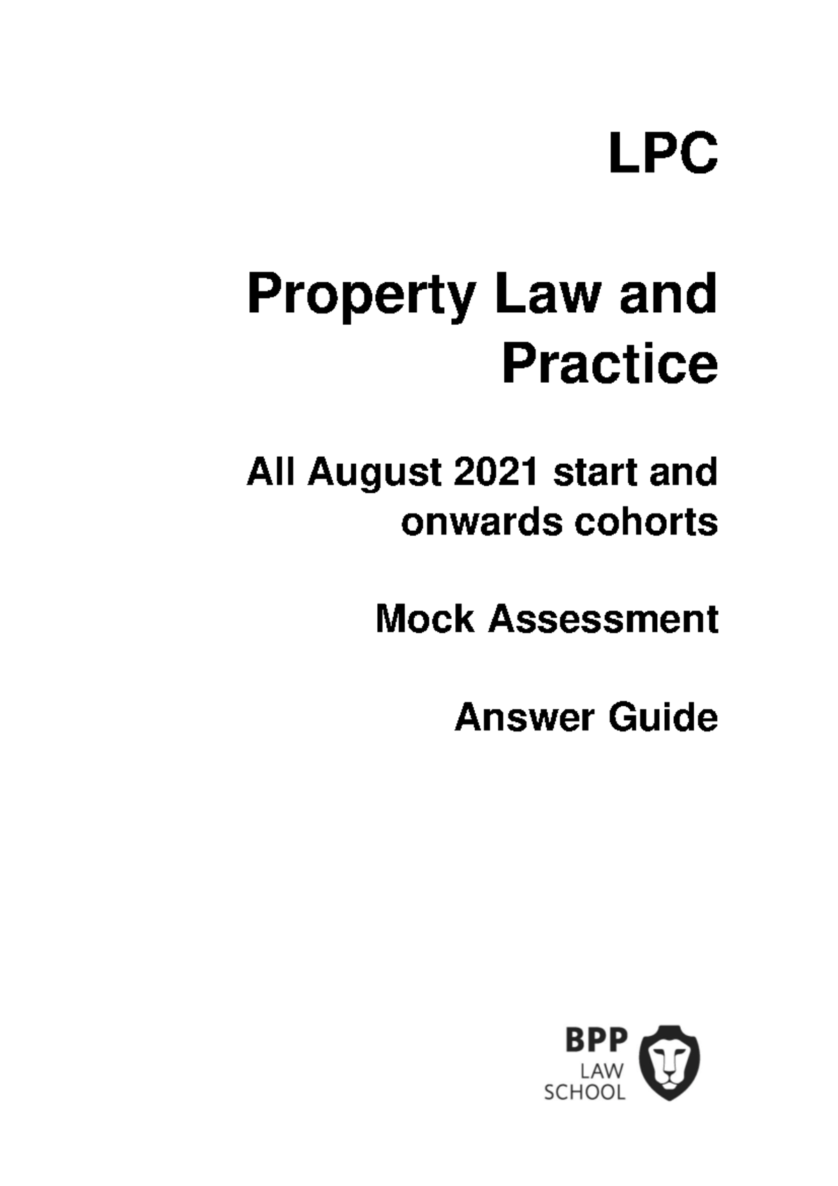 202122 LPC Mock Assessment Answer Guide - LPC Property Law and Practice ...