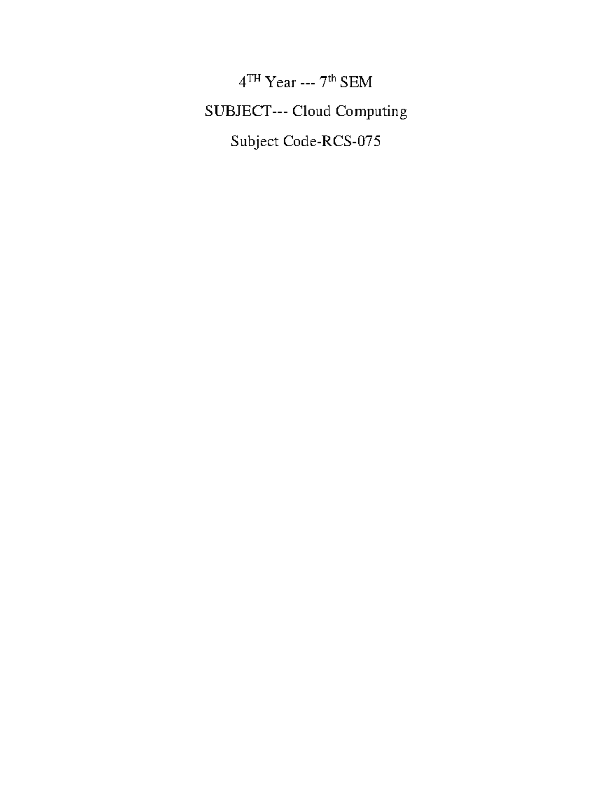 UNIT-1 - notes - 4 TH Year - 7th SEM SUBJECT- Cloud Computing Subject ...