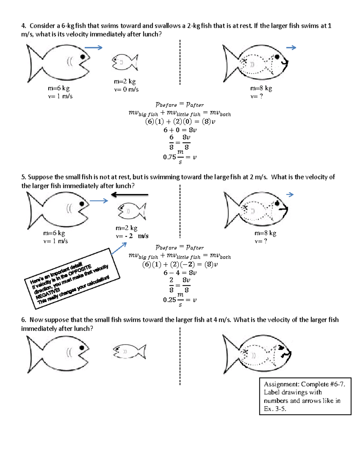 Conservation of p fish p 2 key - Consider a 6-kg fish that swims toward ...