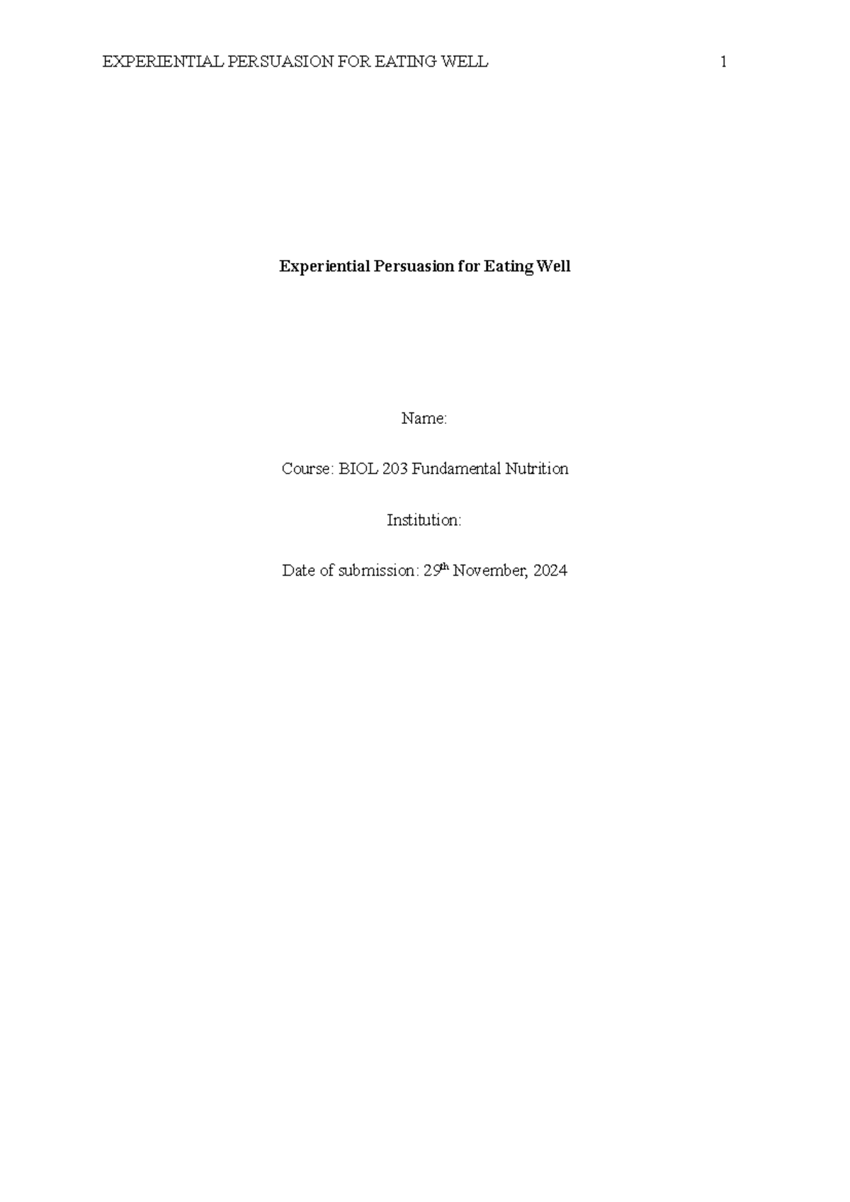 BIOL 203 Write-Up Rev - written - Experiential Persuasion for Eating ...