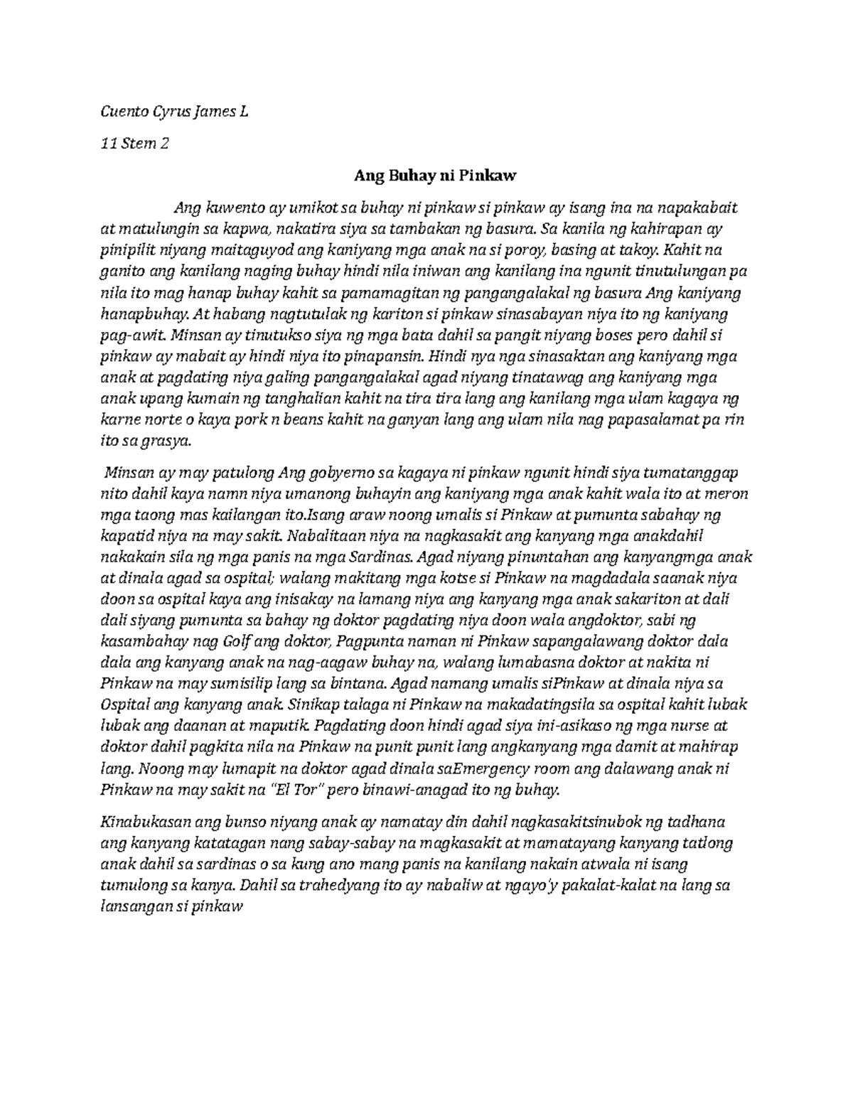 Buod ng kwento ng pinkaw - Cuento Cyrus James L 11 Stem 2 Ang Buhay ni ...