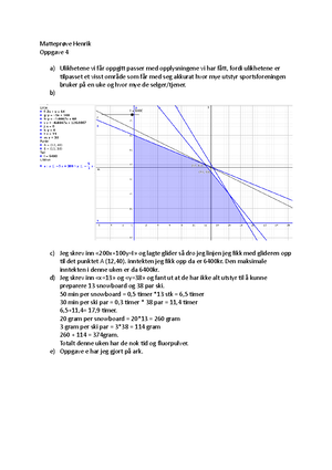 prøve i matematikk - Oppgave 1 (litt på ark) A 2) For å finne ut hvor ...