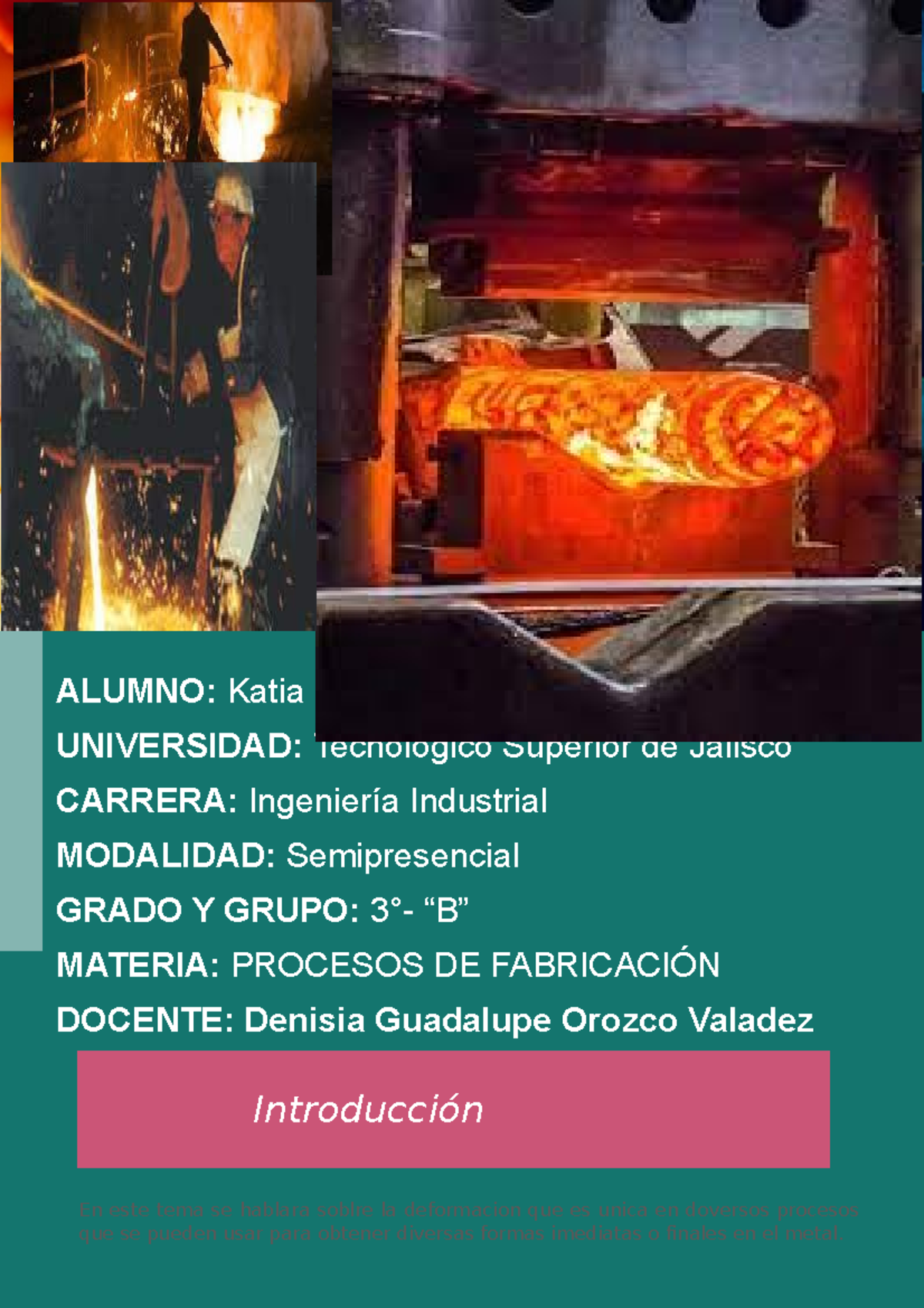 U3A2 Formado mecánico, forjado, prensado, estirado, cizallado, doblado ...