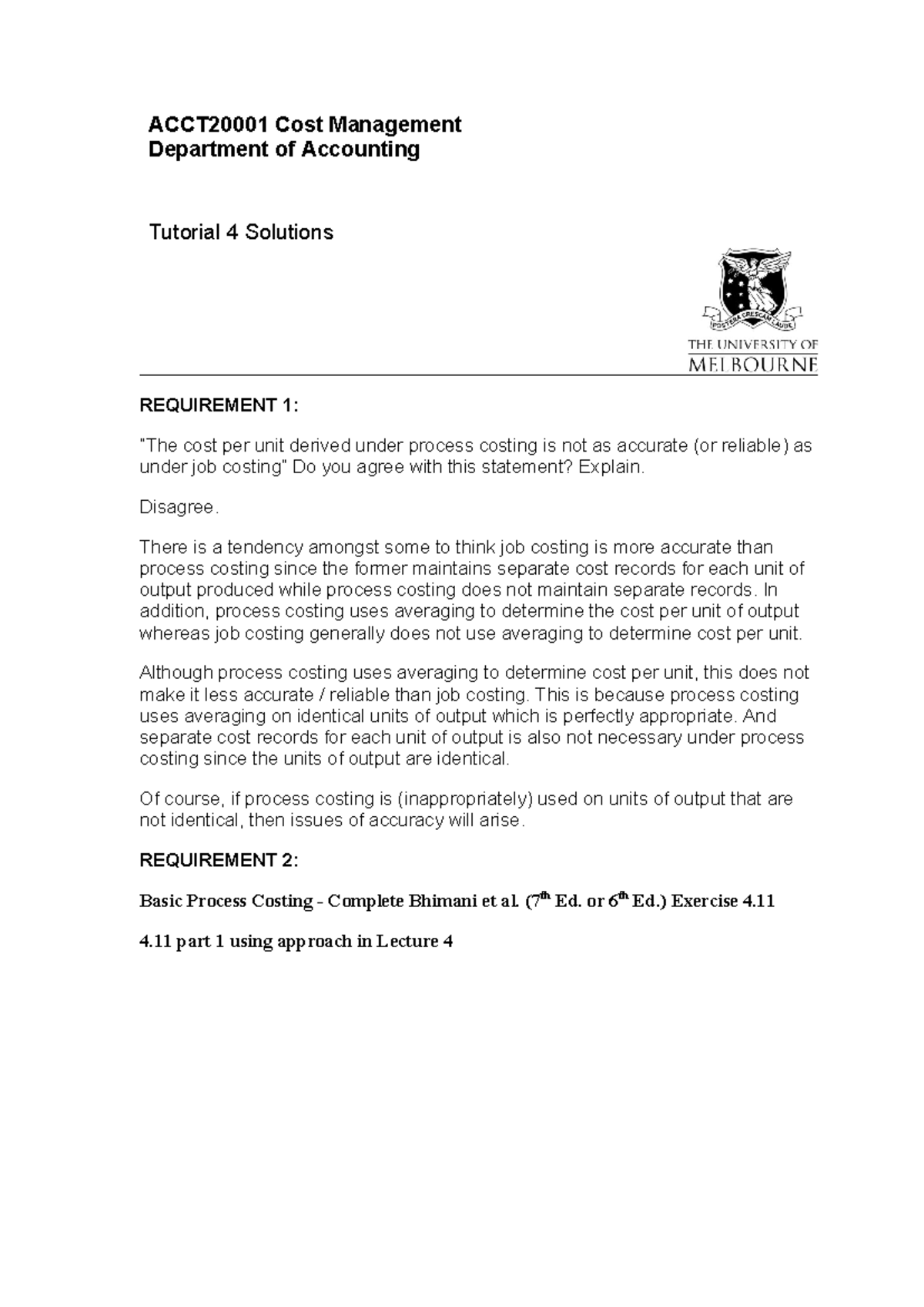 Tutorial 4 Solutions - ACCT20001 Cost Management Department of Accounting Tutorial 4 Solutions ...