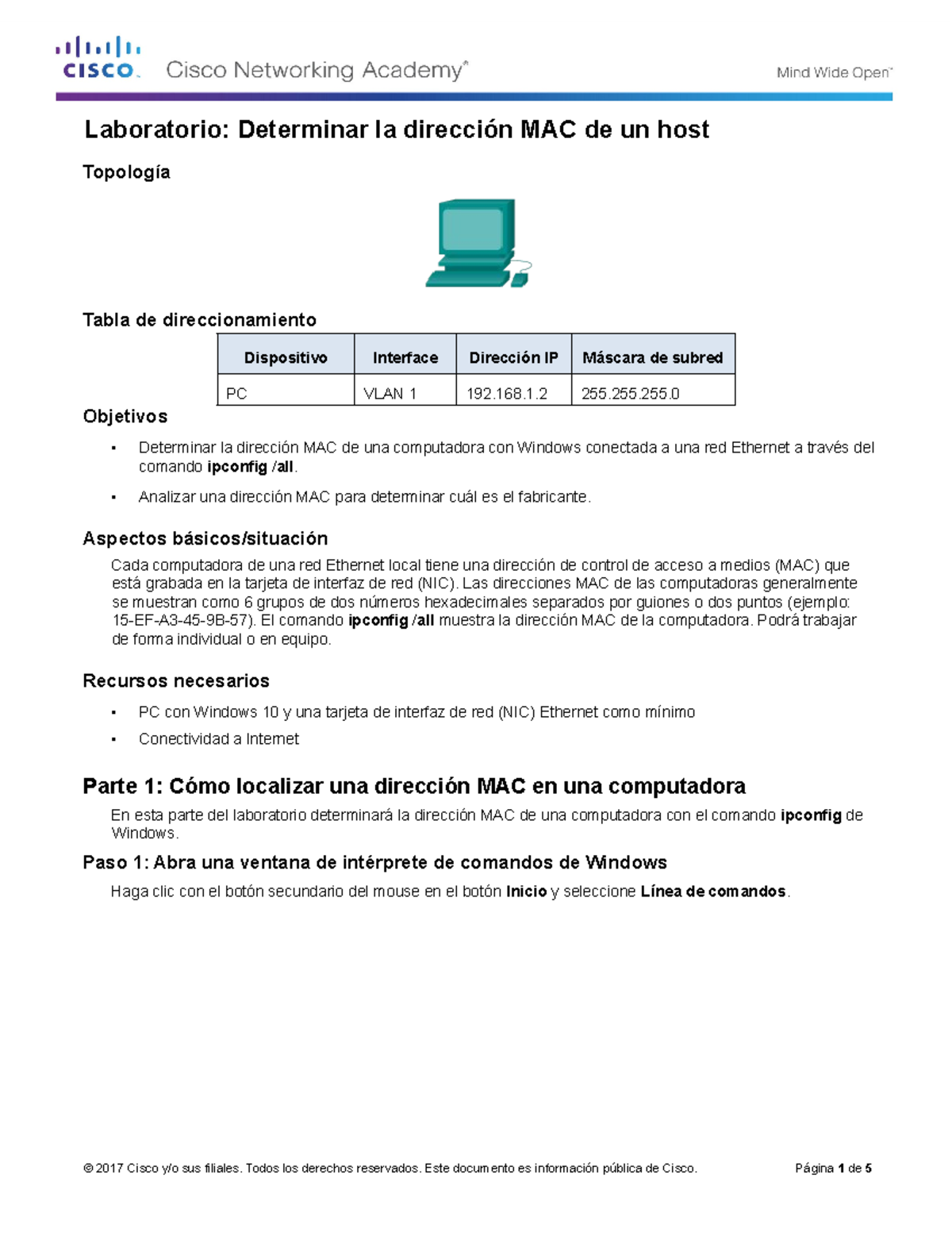 3.2.2.4 Lab - Determine the MAC Address of a Host k - Topología Tabla de direccionamiento - Studocu