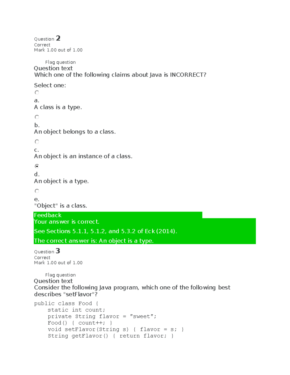 Java Week 11 - Quiz Preparation - Question 2 Correct Mark 1 out of 1. Flag question Question ...