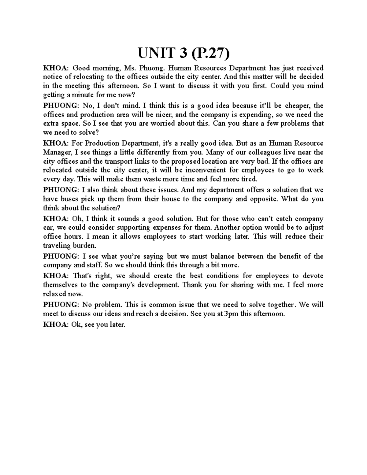 UNIT 3 - SPEAKING - UNIT 3 (P) KHOA: Good morning, Ms. Phuong. Human ...