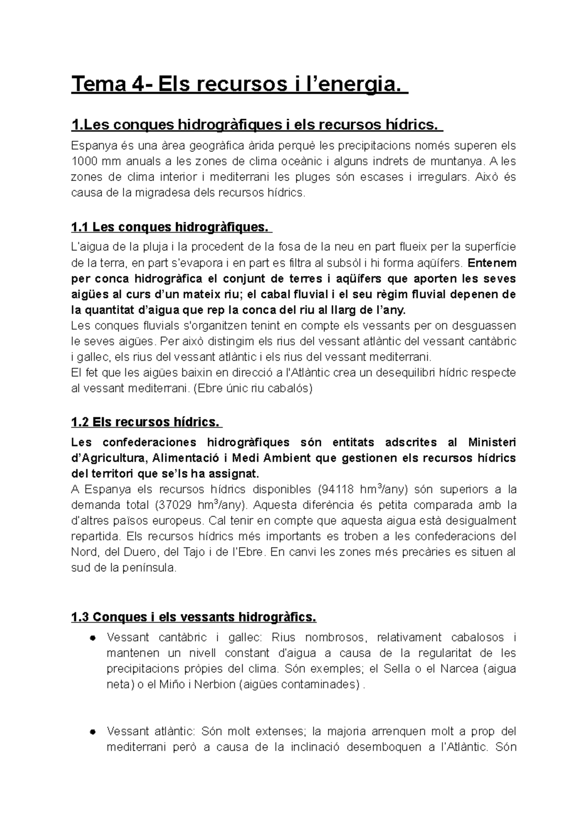TEMA 4 Els recursos hídrics i l'energia - Tema 4- Els recursos i l’energia. 1 conques ...