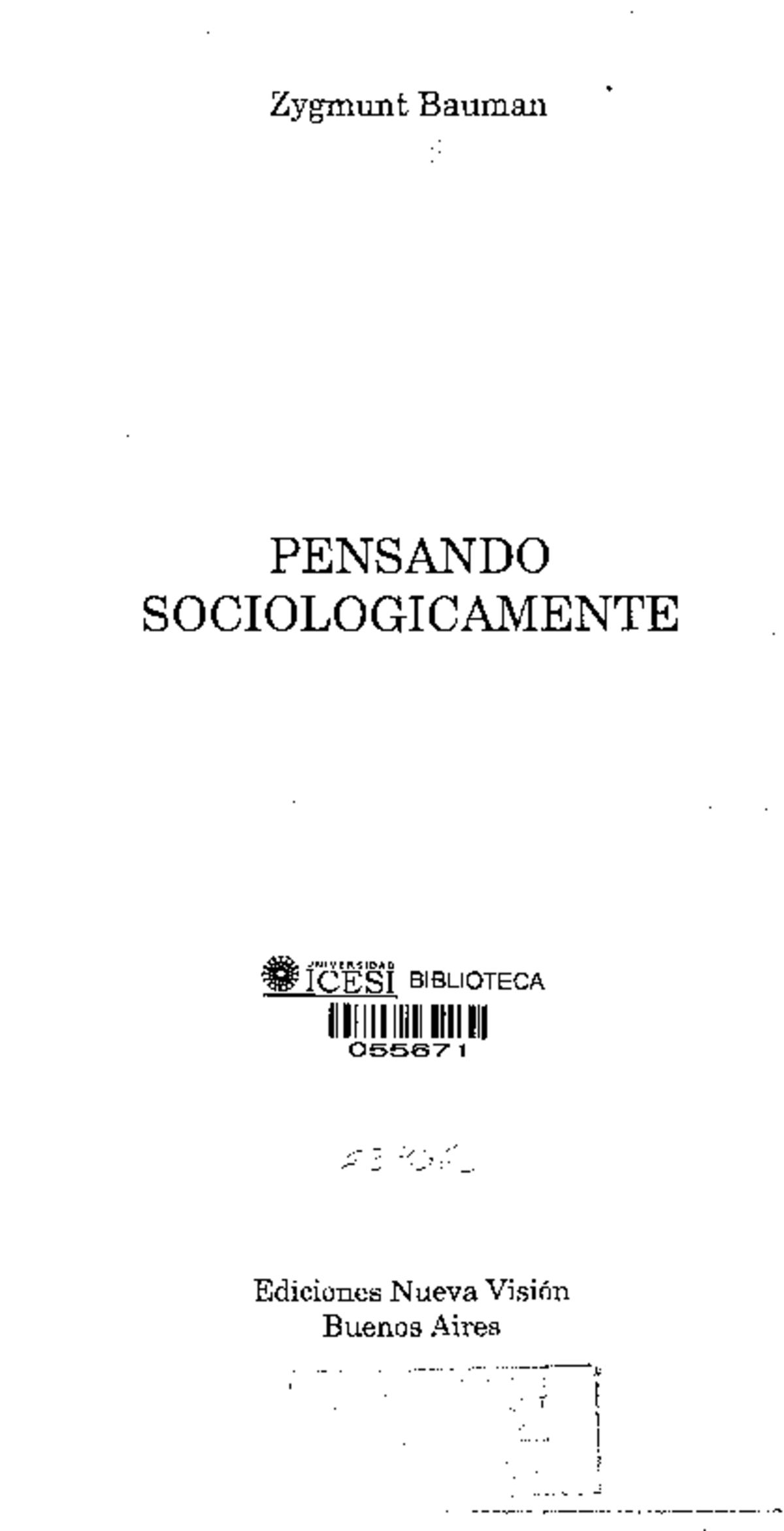 Bauman. pensar sociológicamente - Zygmunt Bauman PENSANDO ...