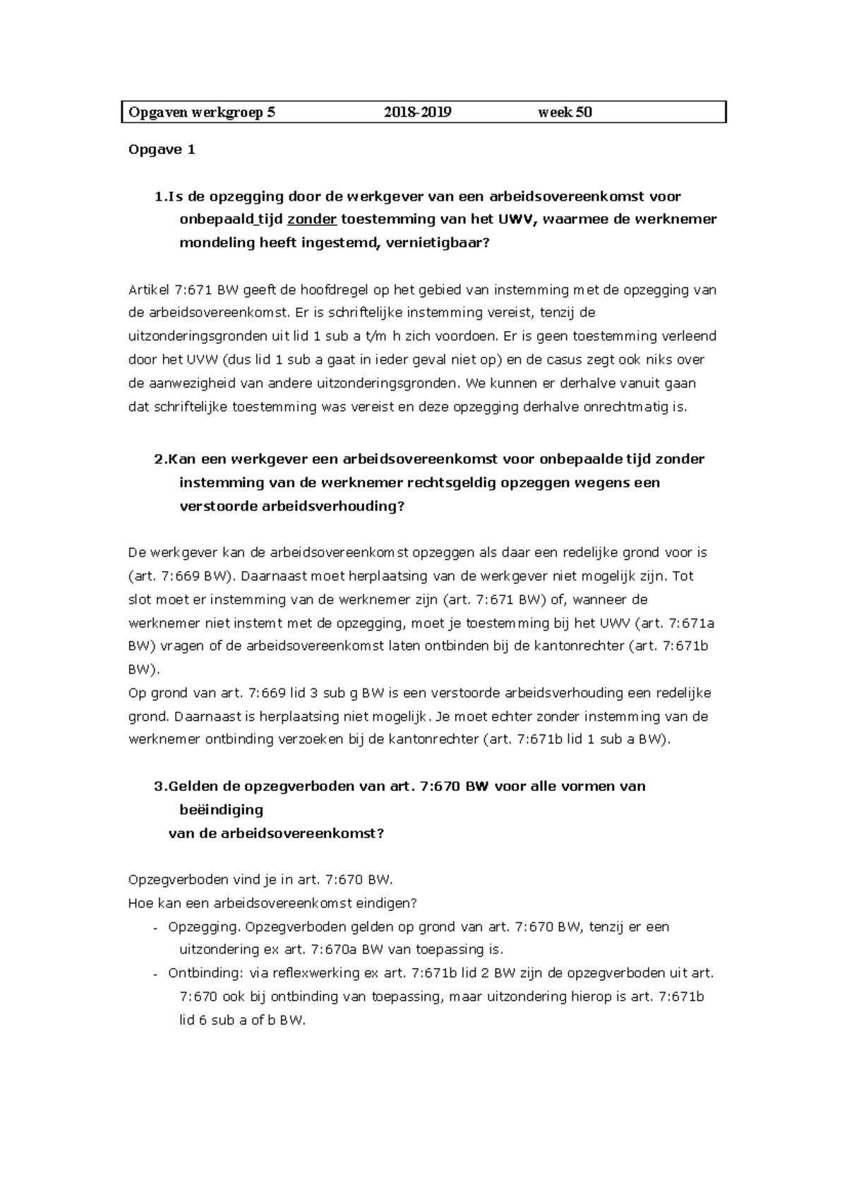 WEEK 5 - Opgaven werkgroep 5 2018-2019 week 50 Opgave 1 1 de opzegging ...