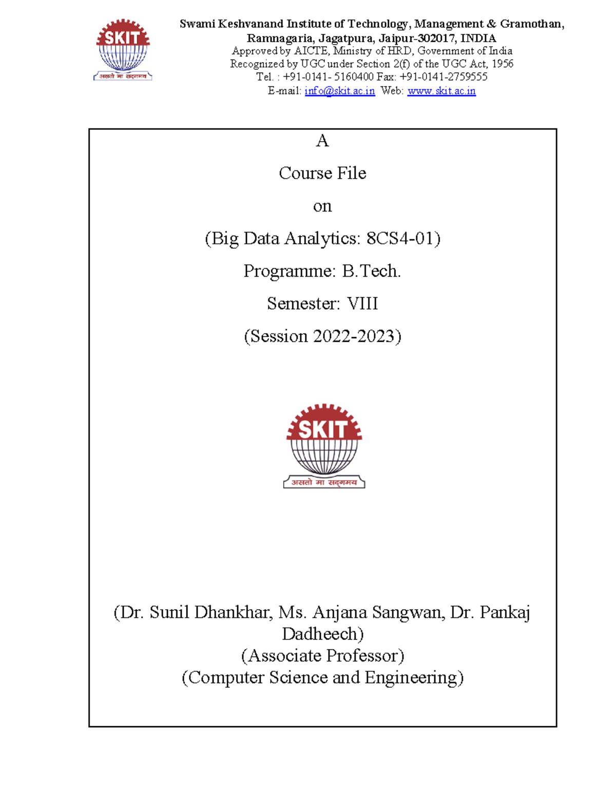 8CS4-01 Big Data Analytics Anjana Sangawan - Ramnagaria, Jagatpura, Jaipur-302017, INDIA ...