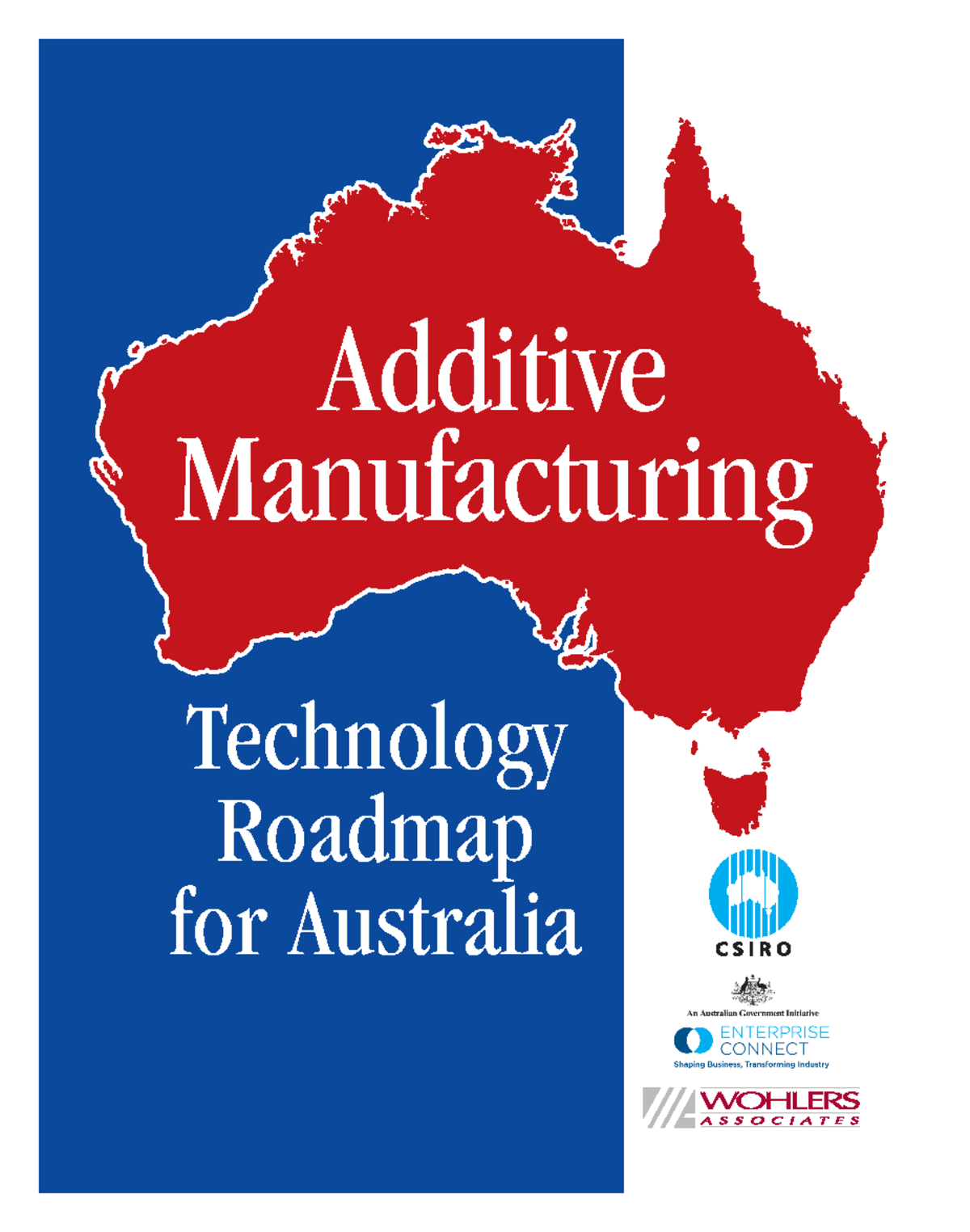 Handout Additive-Manufacturing-Technology-Roadmap- Csiro-2011 ...